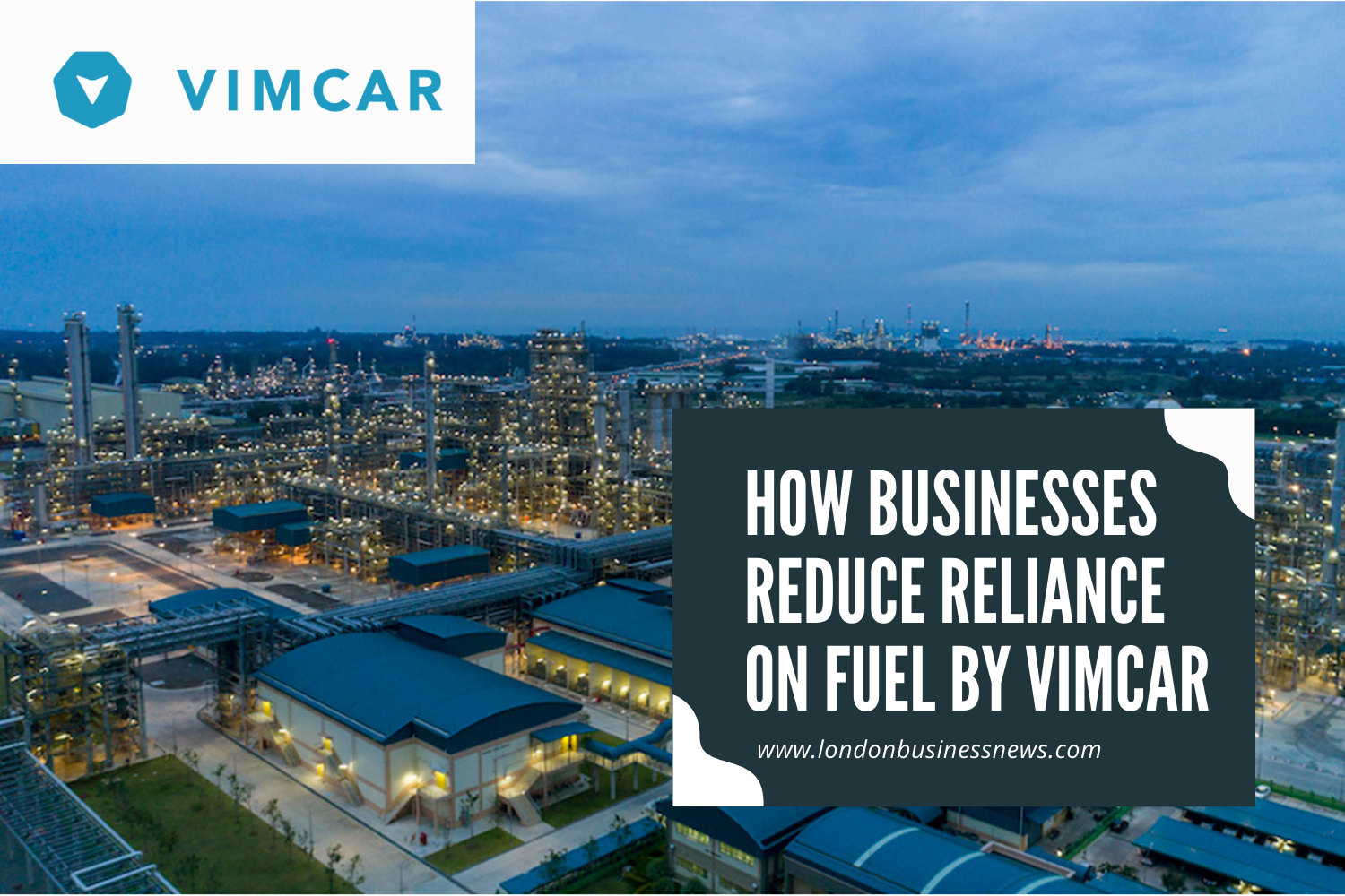 Business Tips to Reduce Reliance on Fuel By Vimcar Study