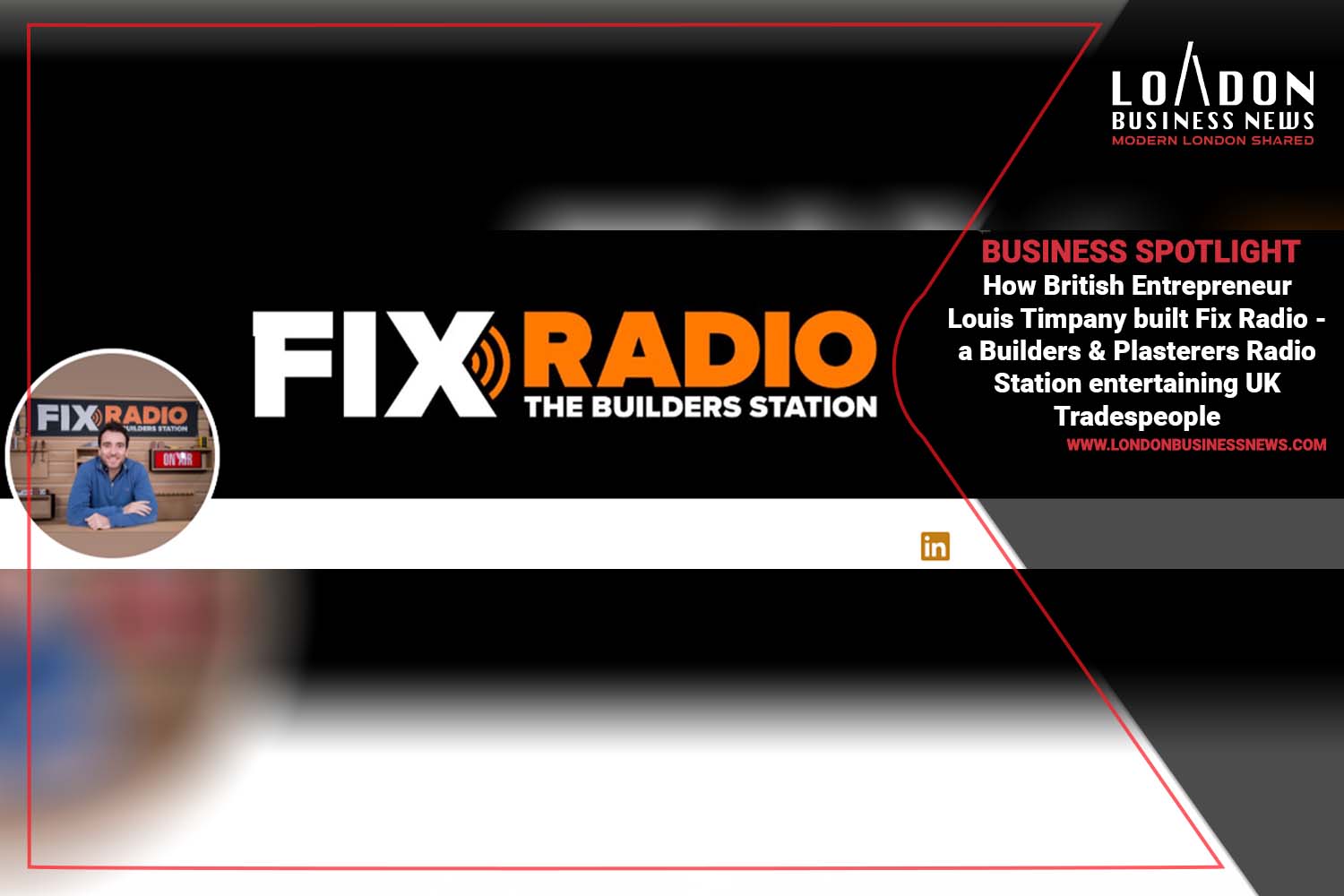 British Entrepreneur Louis Timpany & Fix Radio Success Story
