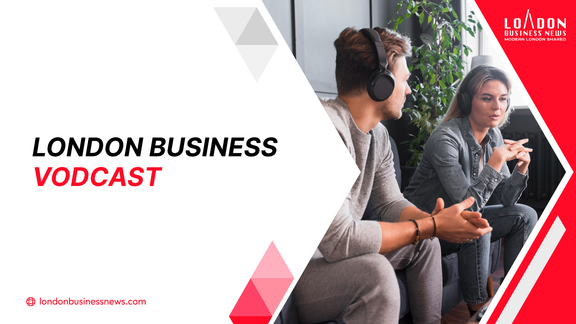 London Business Vodcast | London Business News